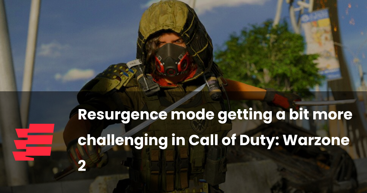 Resurgence mode getting a bit more challenging in Call of Duty: Warzone 2 | esports.gg
