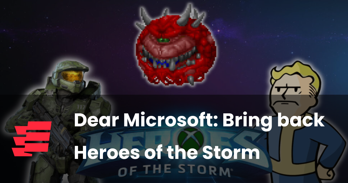 Dear Microsoft: Bring back Heroes of the Storm | esports.gg